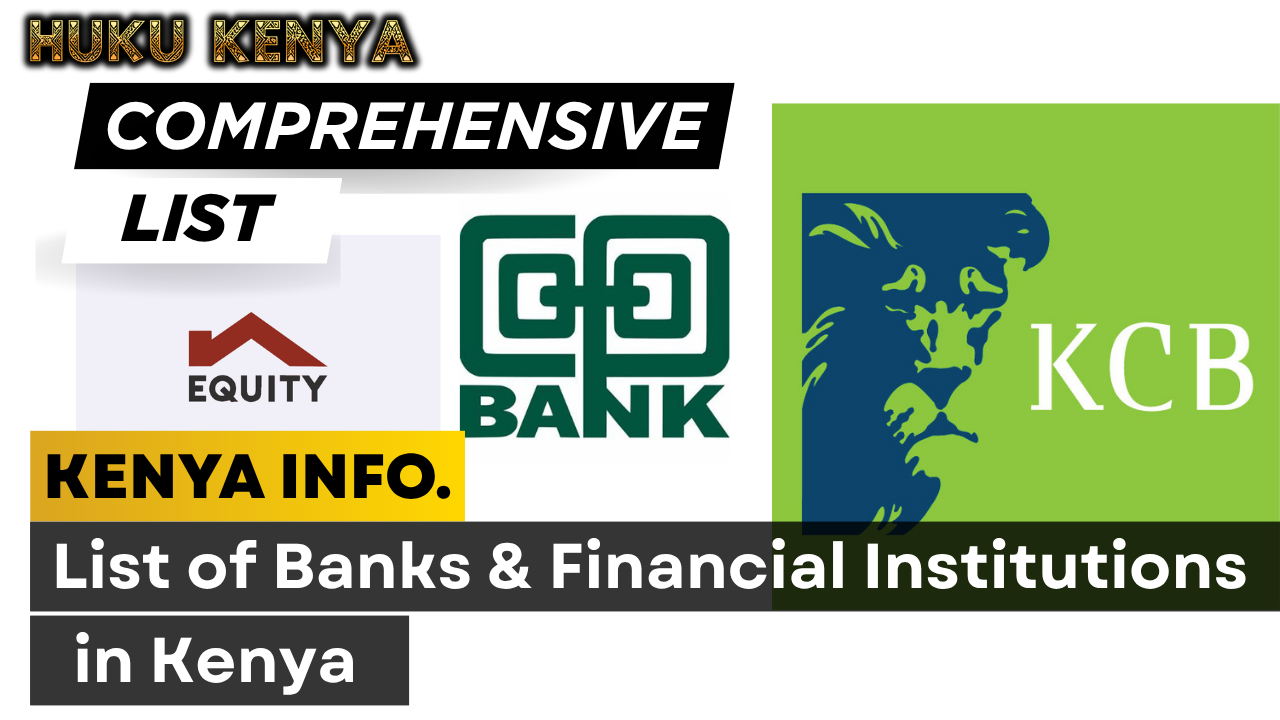 List of Banks & Financial Institutions in Kenya – Huku Kenya